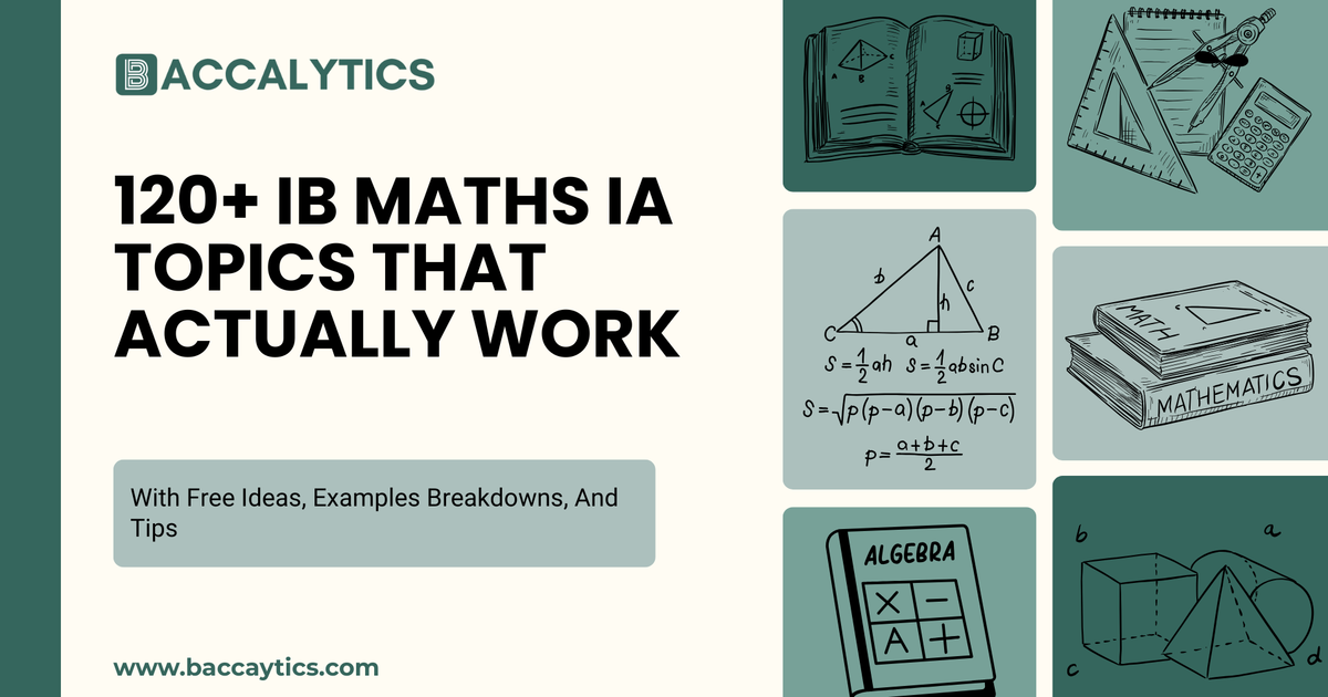 120+ IB Maths IA Topics That Actually Work With Free Ideas, Examples ...