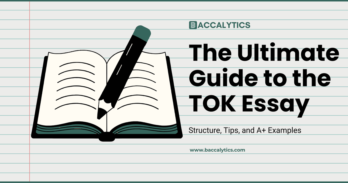 TOK Essay Structure: A Complete Guide to Writing a High-Scoring Theory ...