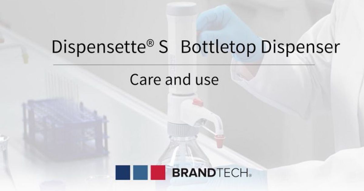 Care and use of the Dispensette S bottletop dispenser