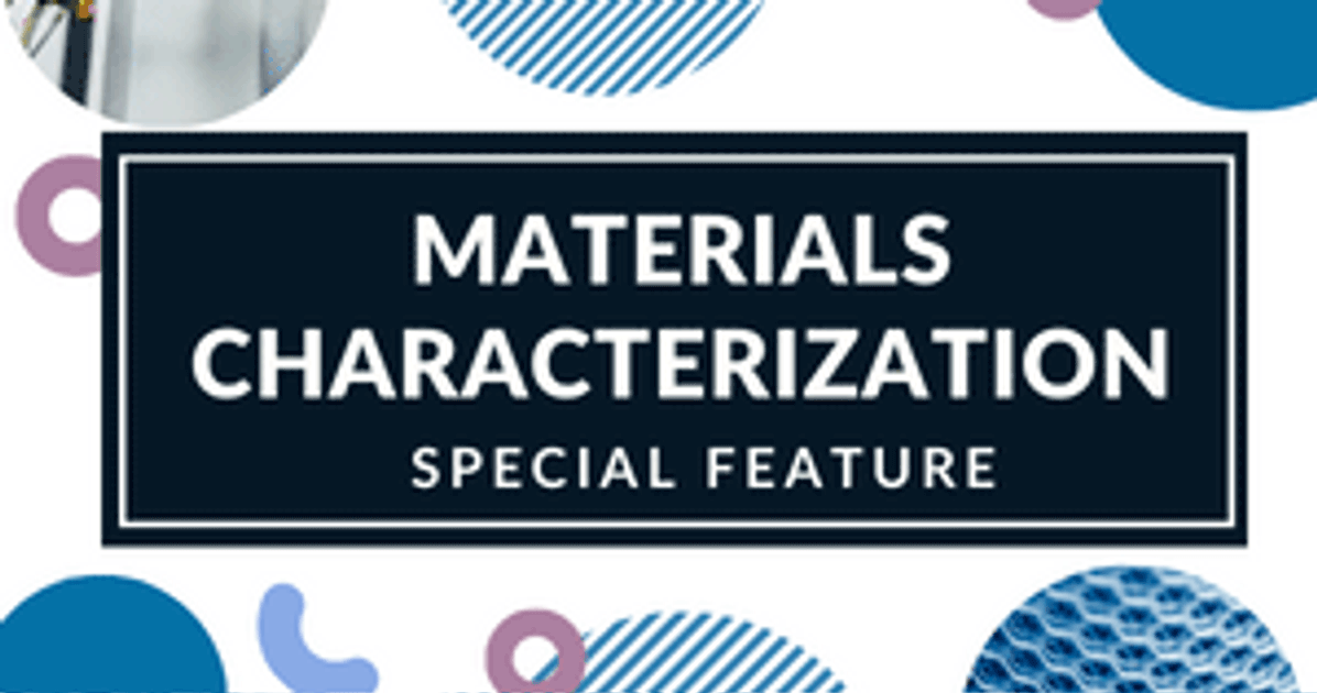 Advancements in materials characterization: From decoding polymers and ...