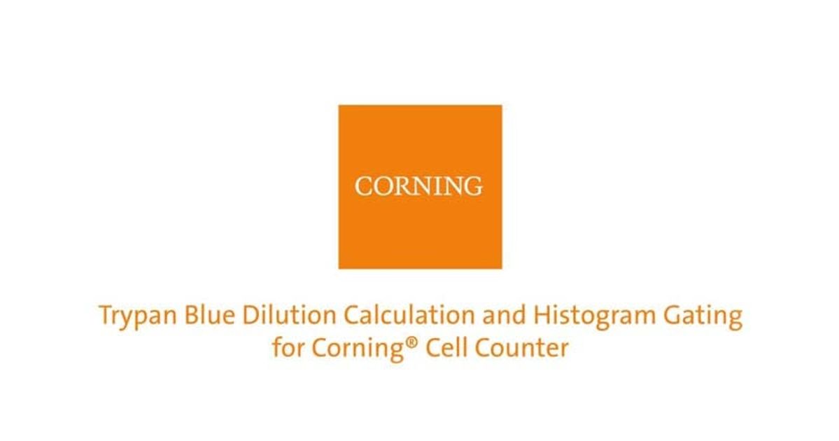 Tryptan blue dilution calculation and histogram gating for the Corning ...