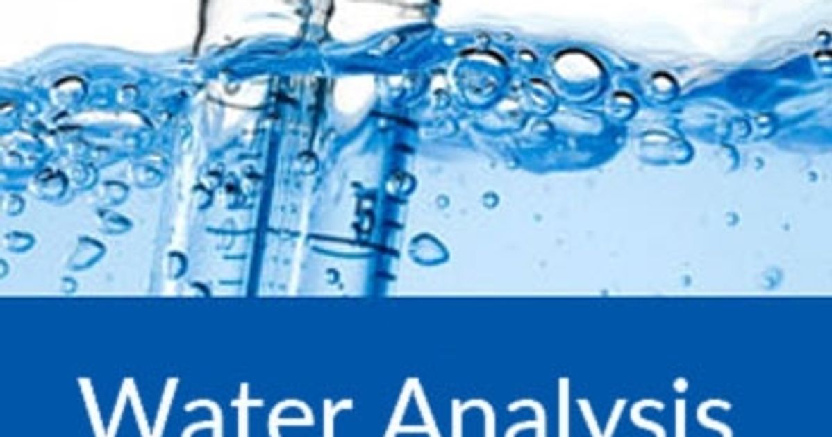 Waving Goodbye to Water Safety Concerns with Advanced Water Analysis ...