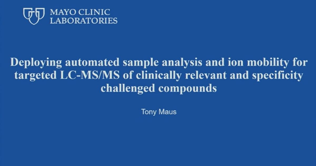 Deploying Automated Sample Analysis And Ion Mobility For Targeted Lc Ms