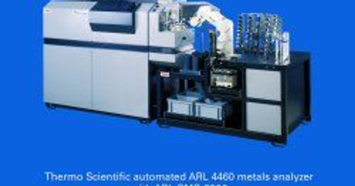 Thermo Fisher Scientific Ships its 300th ARL 4460 Metals Analyzer with ...