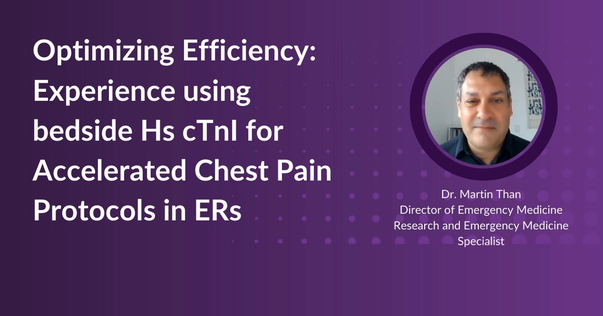 Optimizing Efficiency - Experience using bedside Hs cTnI for ...