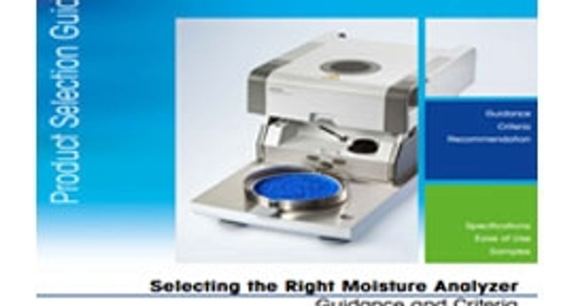 Selecting the Right Moisture Analyzer: Guidance and Criteria