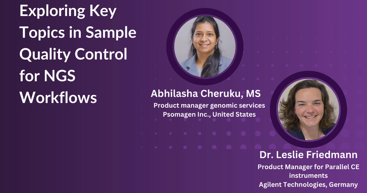 Exploring Key Topics in Sample Quality Control for NGS Workflows