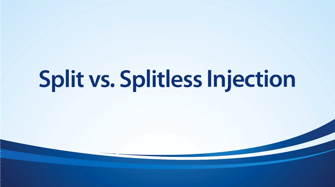 Split vs. Splitless Injection