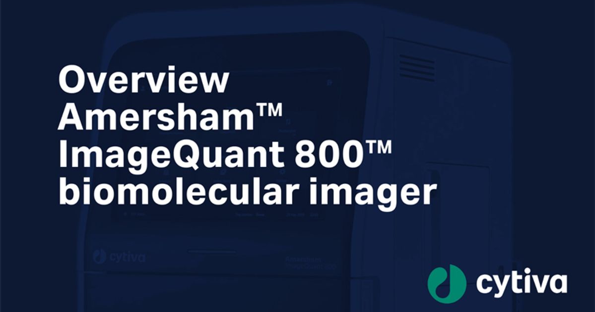 Cytiva introduces the Amersham ImageQuant 800 CCD Imager