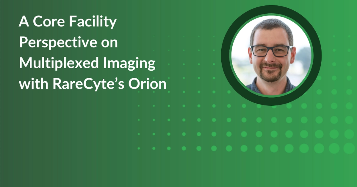 Webinar: A Core Facility Perspective on Multiplexed Imaging