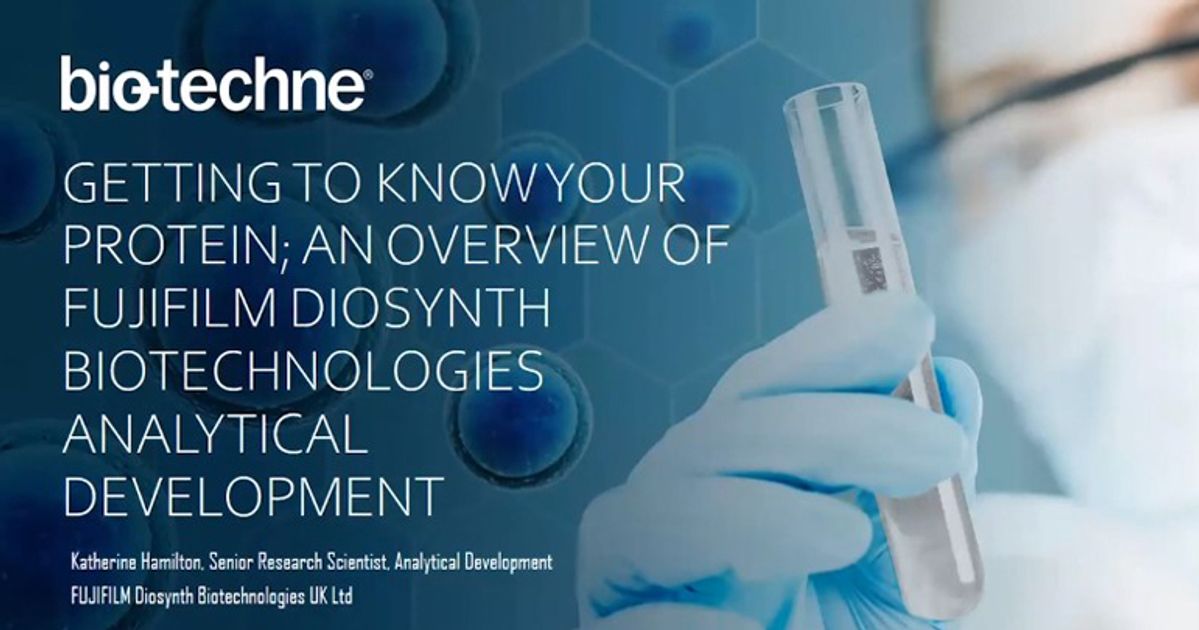 Getting to know your protein: An overview of FUJIFILM Diosynth ...