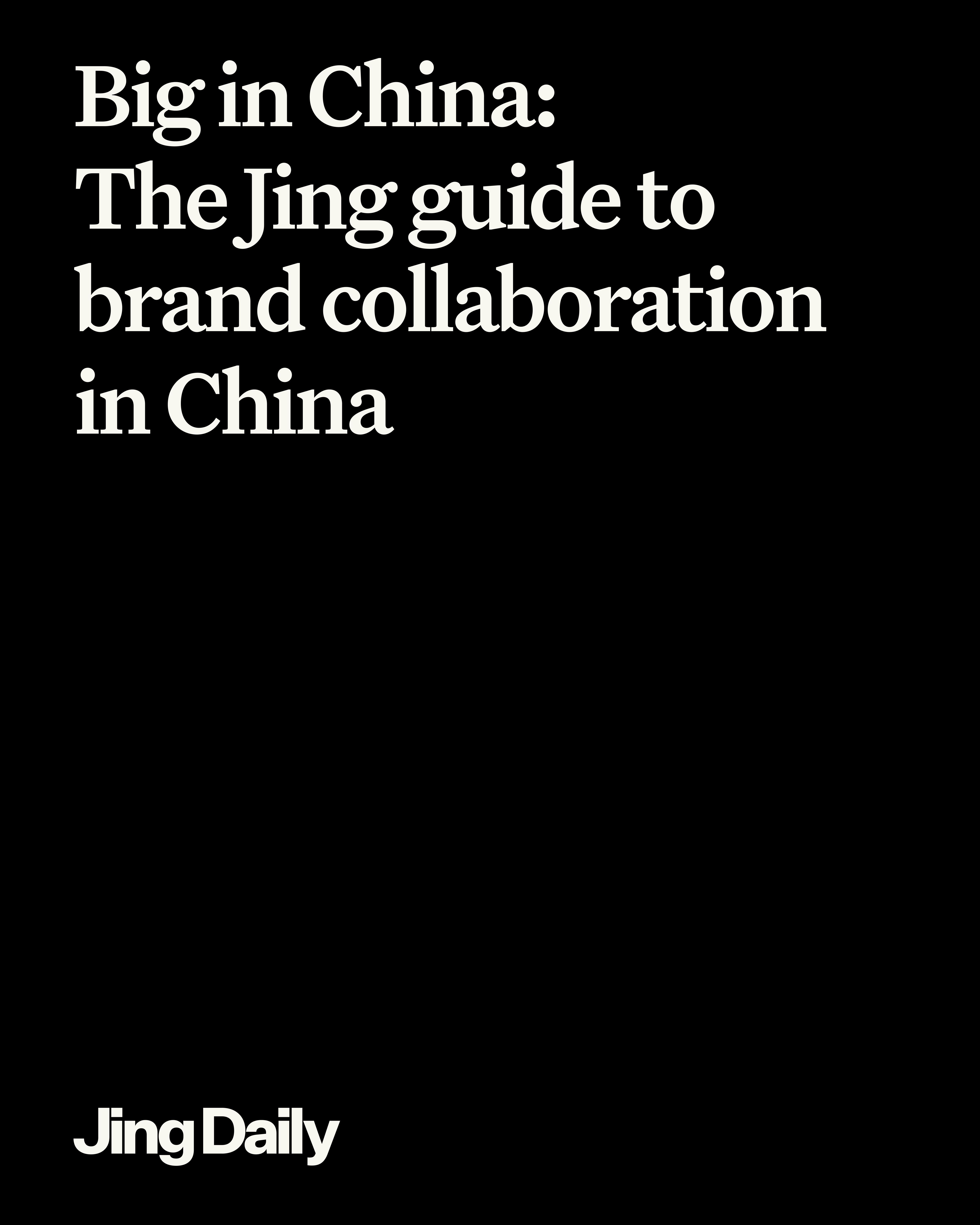 Big in China: Brand collaboration | Jing Daily