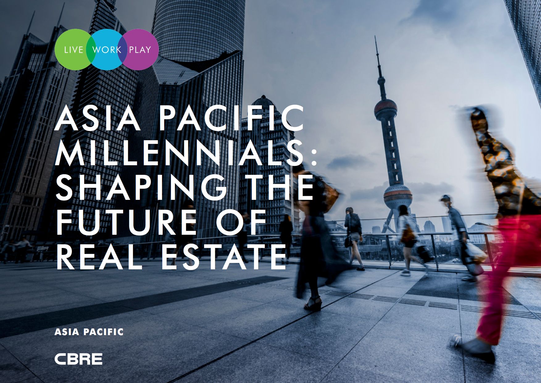 Asia Pacific Millennials Survey Report: Shaping The Future of Real ...