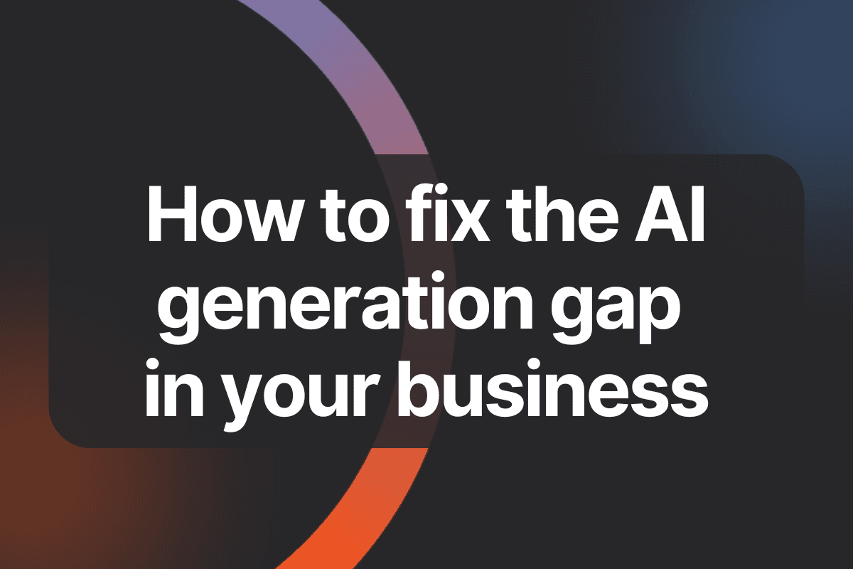 How to fix the AI generation gap in your business | AI Operator