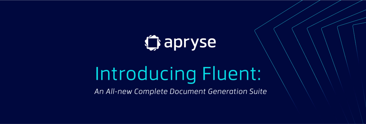 Fluent: All-new Complete Document Generation Suite | Apryse