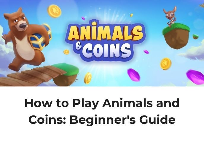 How to Play Animals and Coins Game: Beginner’s Guide