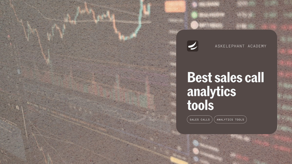 Best Sales Call Analytics Tools | AskElephant