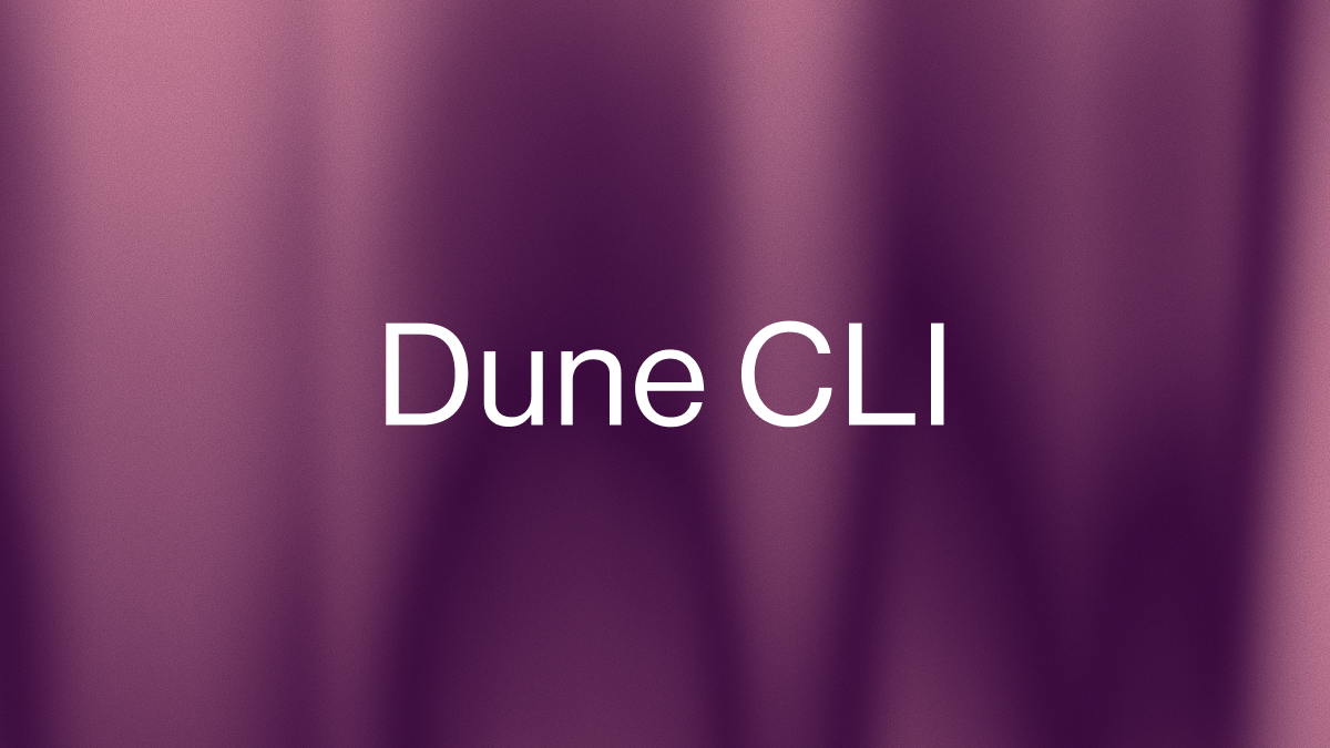 Dune Is Now Agent-Native: CLI and Skills are now live - Blog | Dune