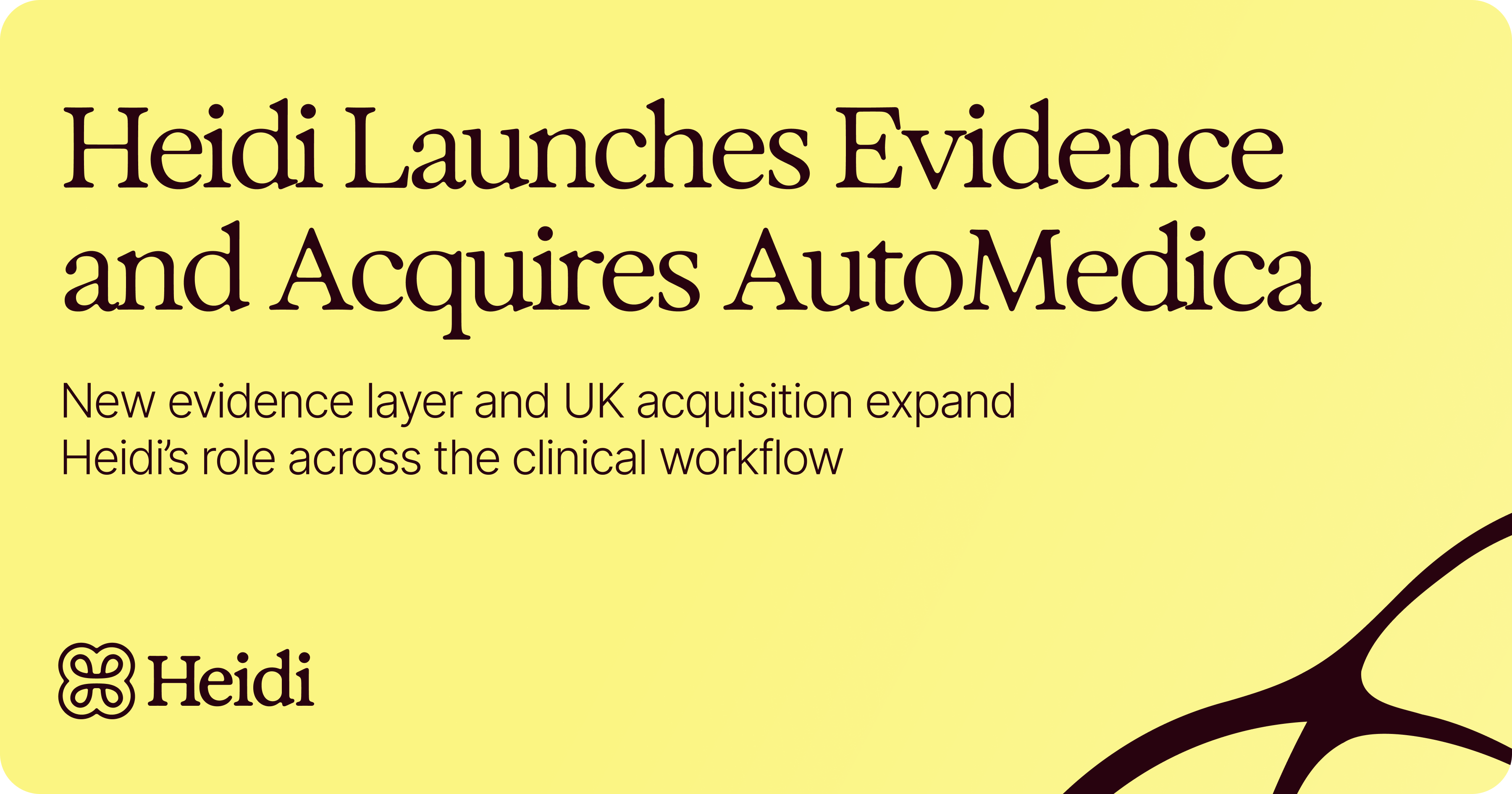 Heidi Evidence launches, acquires AutoMedica | Heidi your AI Care ...