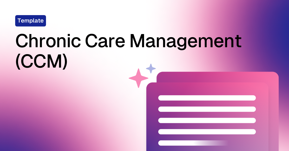 Chronic Care Management Template with Examples - Heidi Health