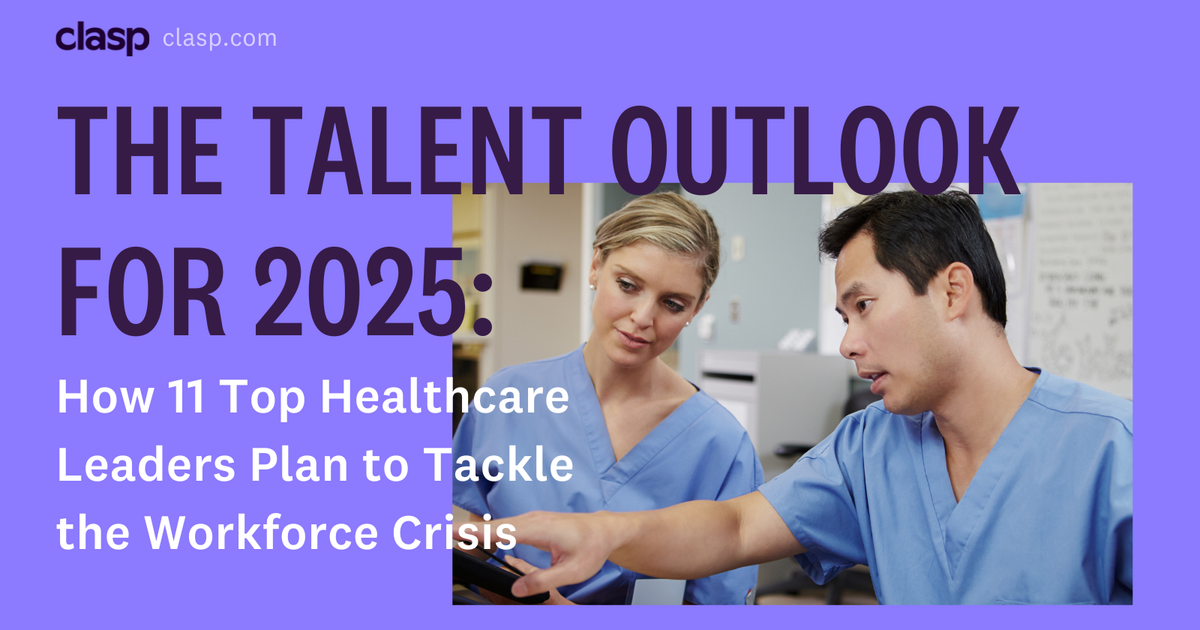 Exclusive Report | Talent Outlook 2025: How 11 Top Healthcare Leaders Plan to Tackle the ...