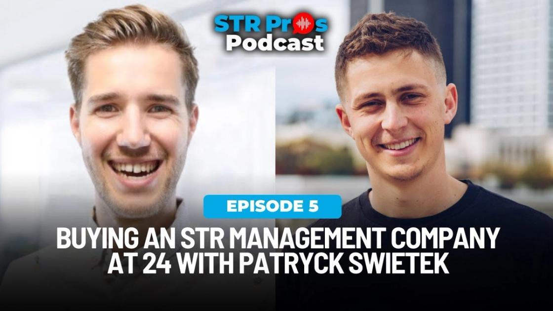 Buying an STR Management Company at 24 with Patryk Swietek