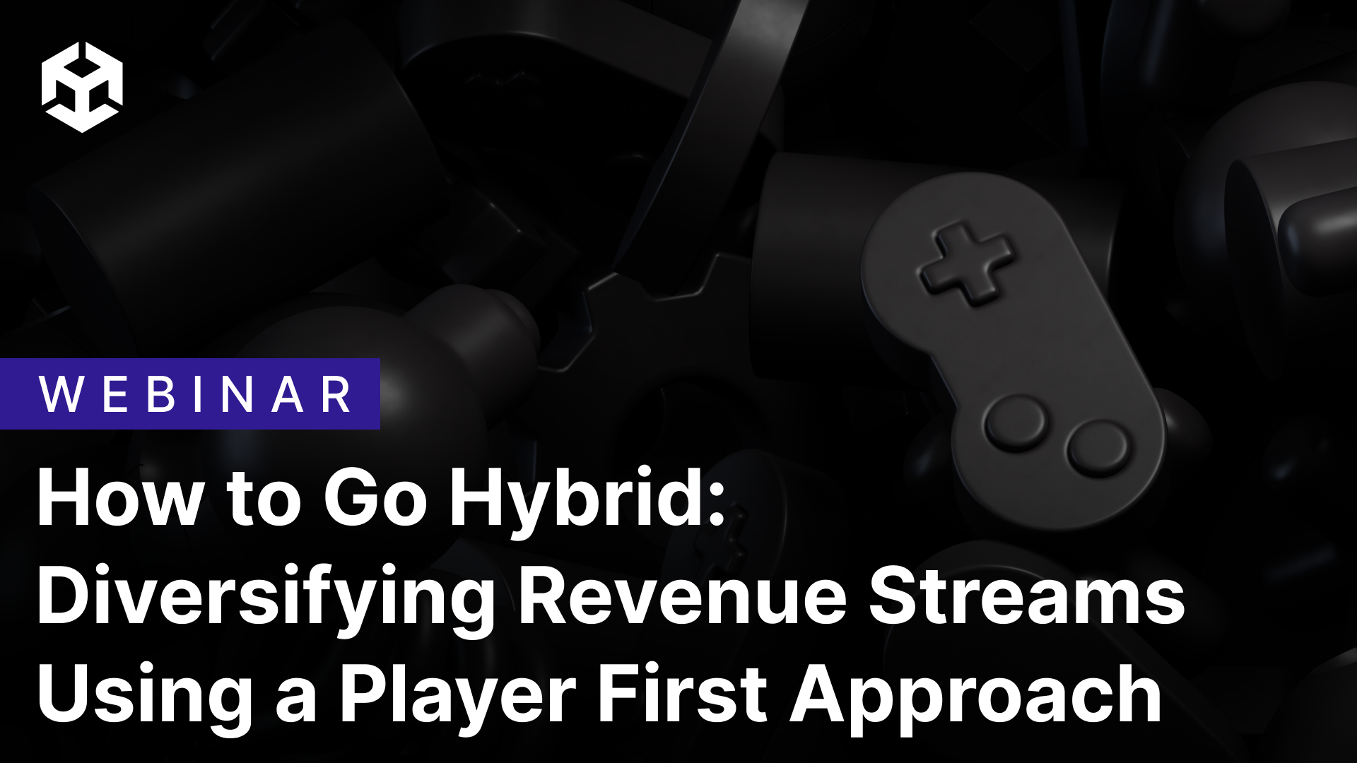 Diversifying Revenue Streams Using a Player First Approach | Unity