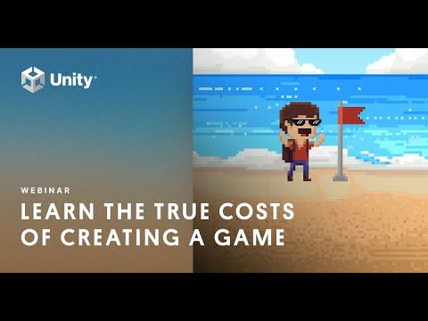 Learn the true costs and tips for creating a game | Unity