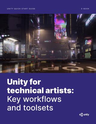 Unity for Technical Artists: key toolsets and workflows