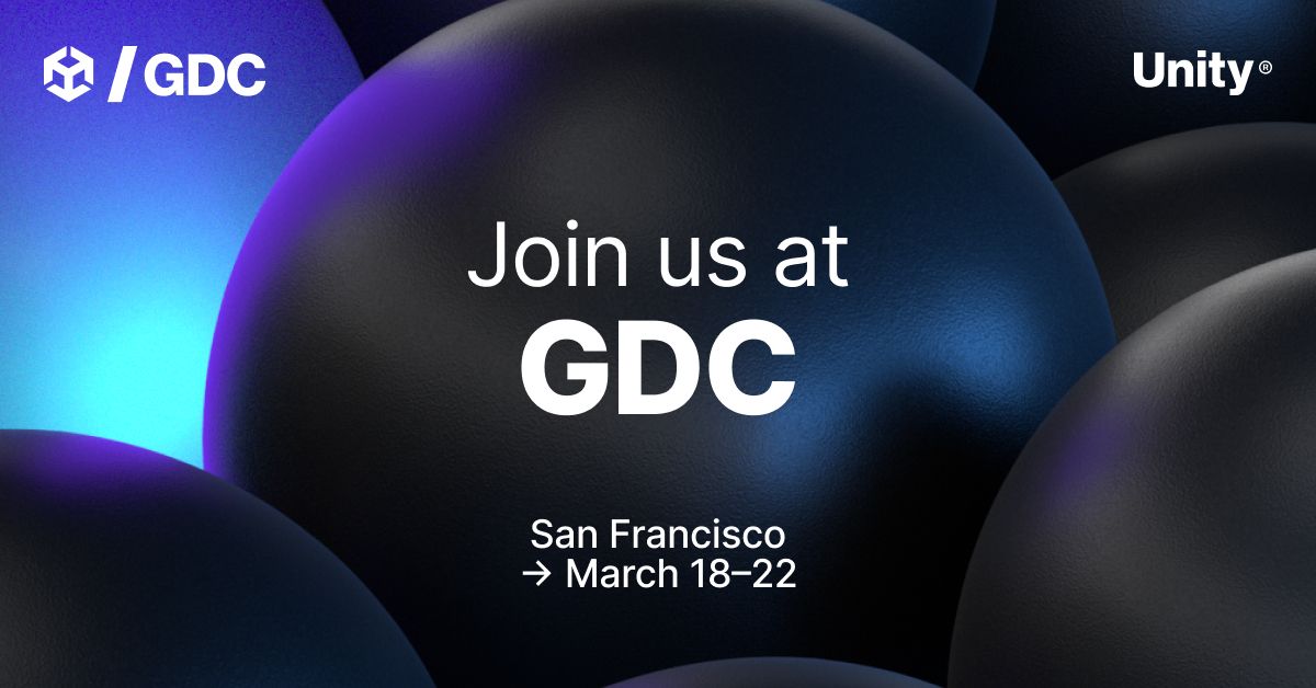 Unity参加 2024 年游戏开发者大会 (GDC) | Unity