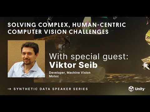 Solving complex, human-centric computer vision challenges | Unity