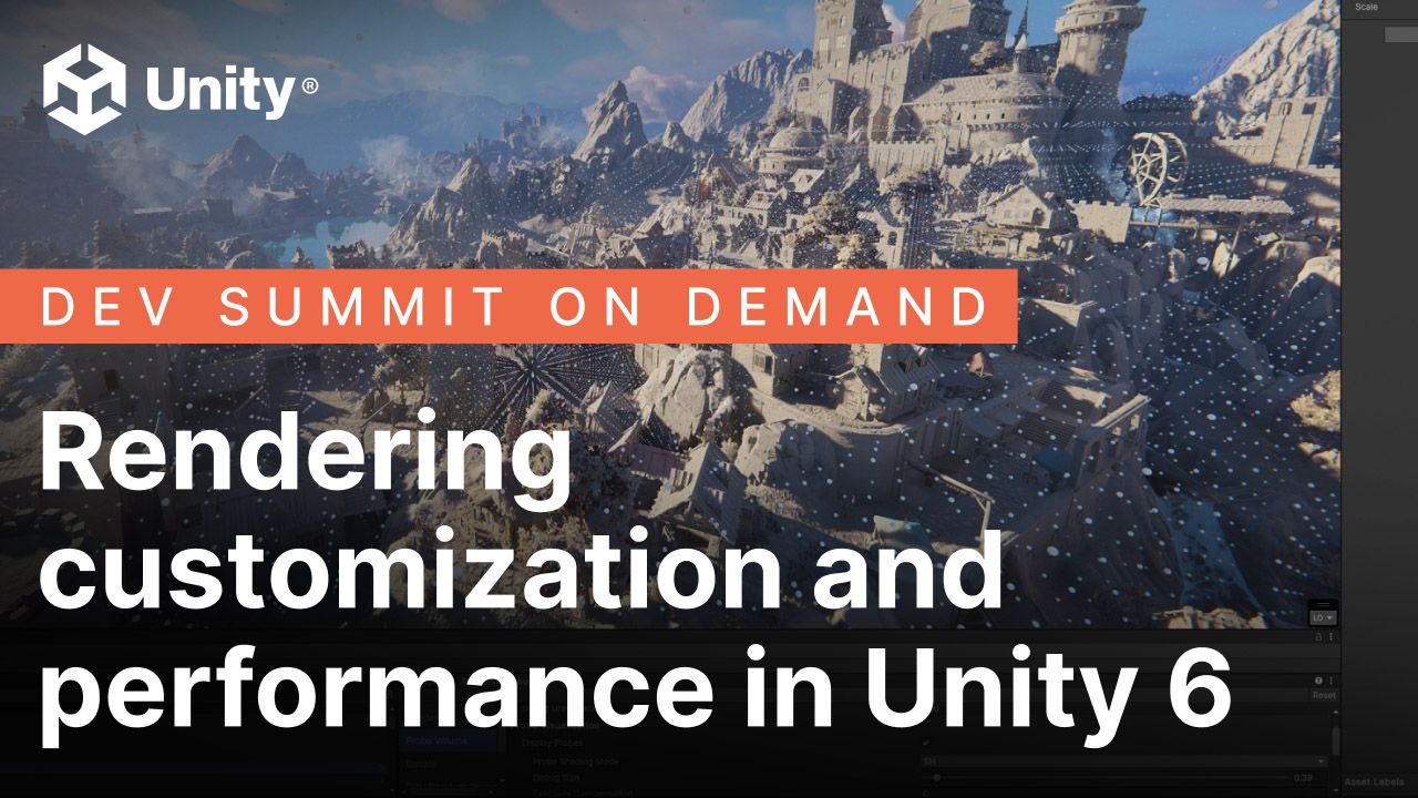 Dev Summit On Demand Rendering Customization and Performance in Unity 6 | Unity