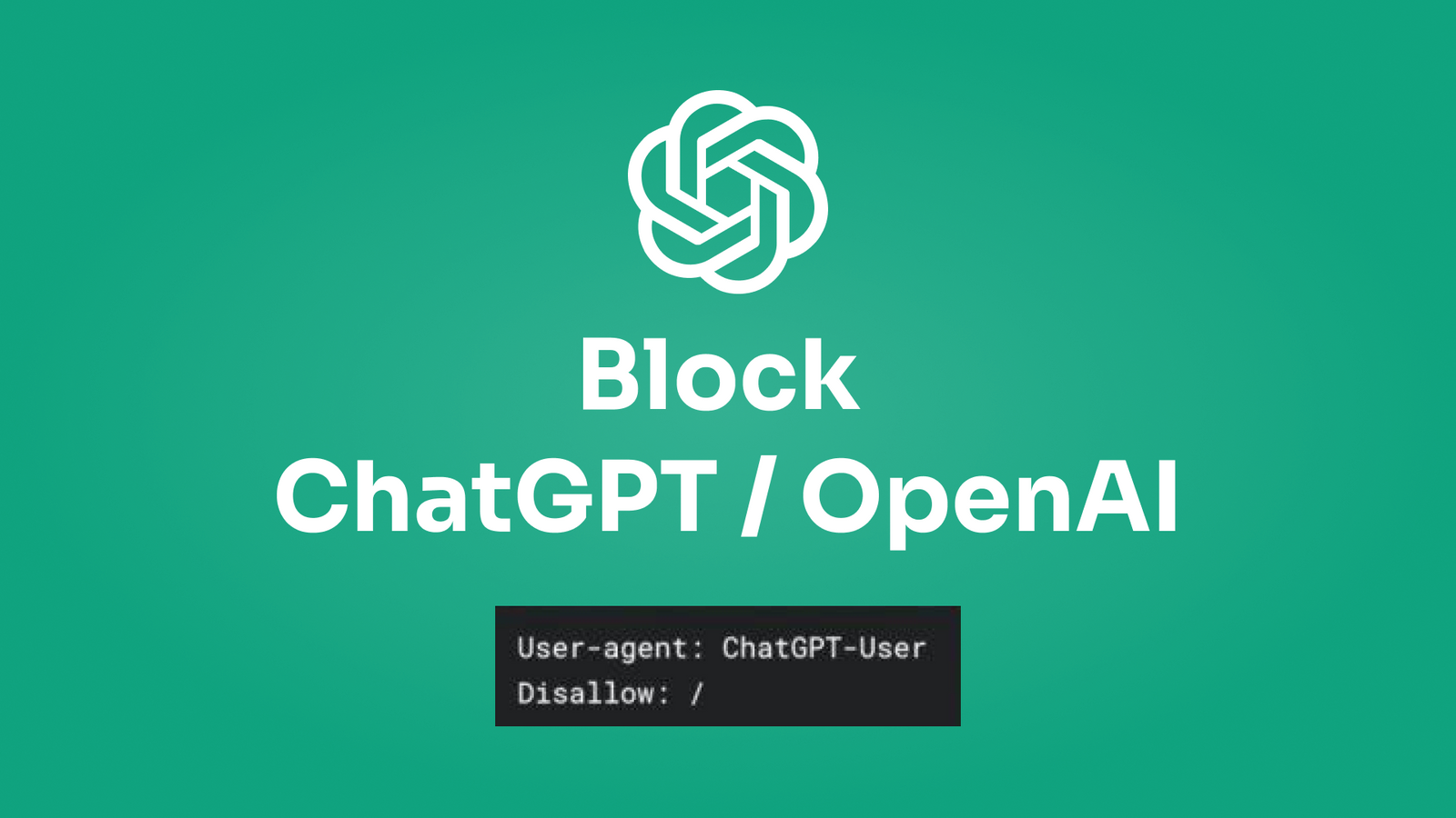 How to block ChatGPT and OpenAI on its site - Baidibaba