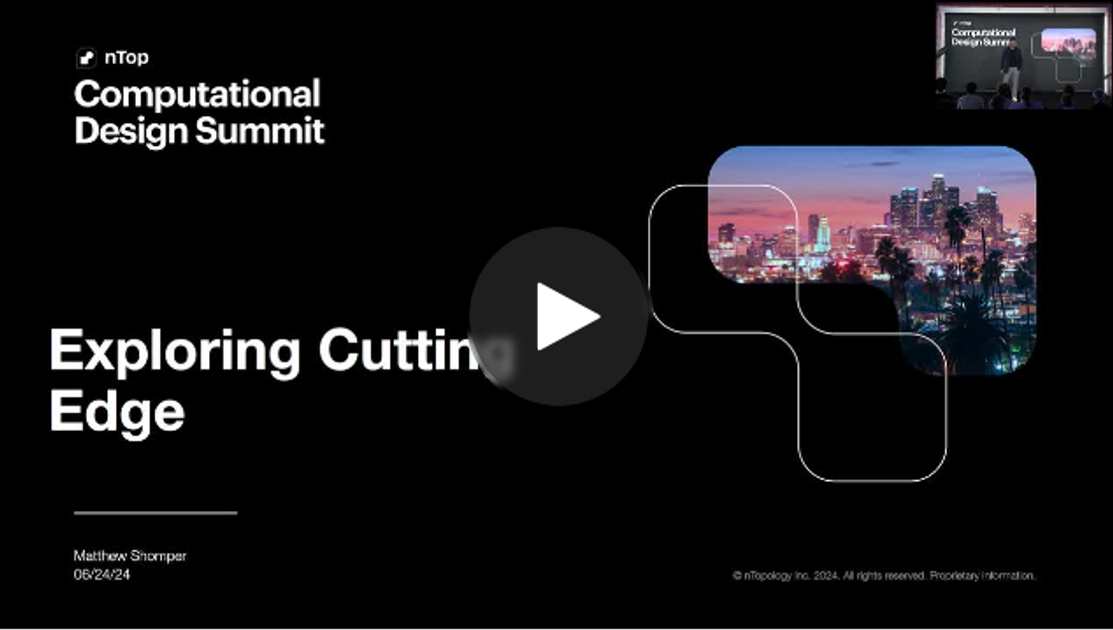 Exploring the cutting edge of computational design with Matthew Shomper and nTop | nTop