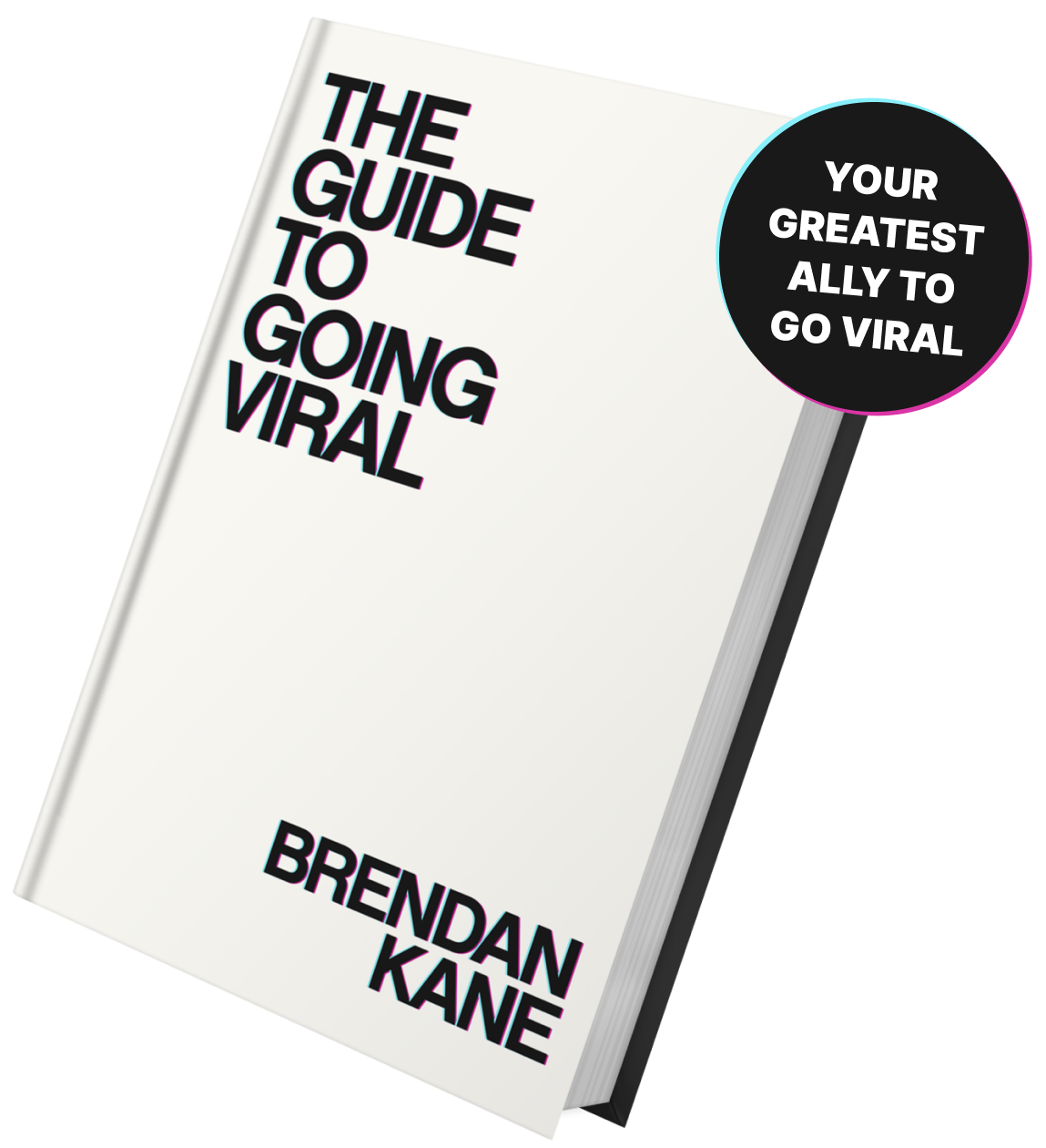 The Guide To Going Viral Book - Written By Brendan Kane | Brendan J Kane