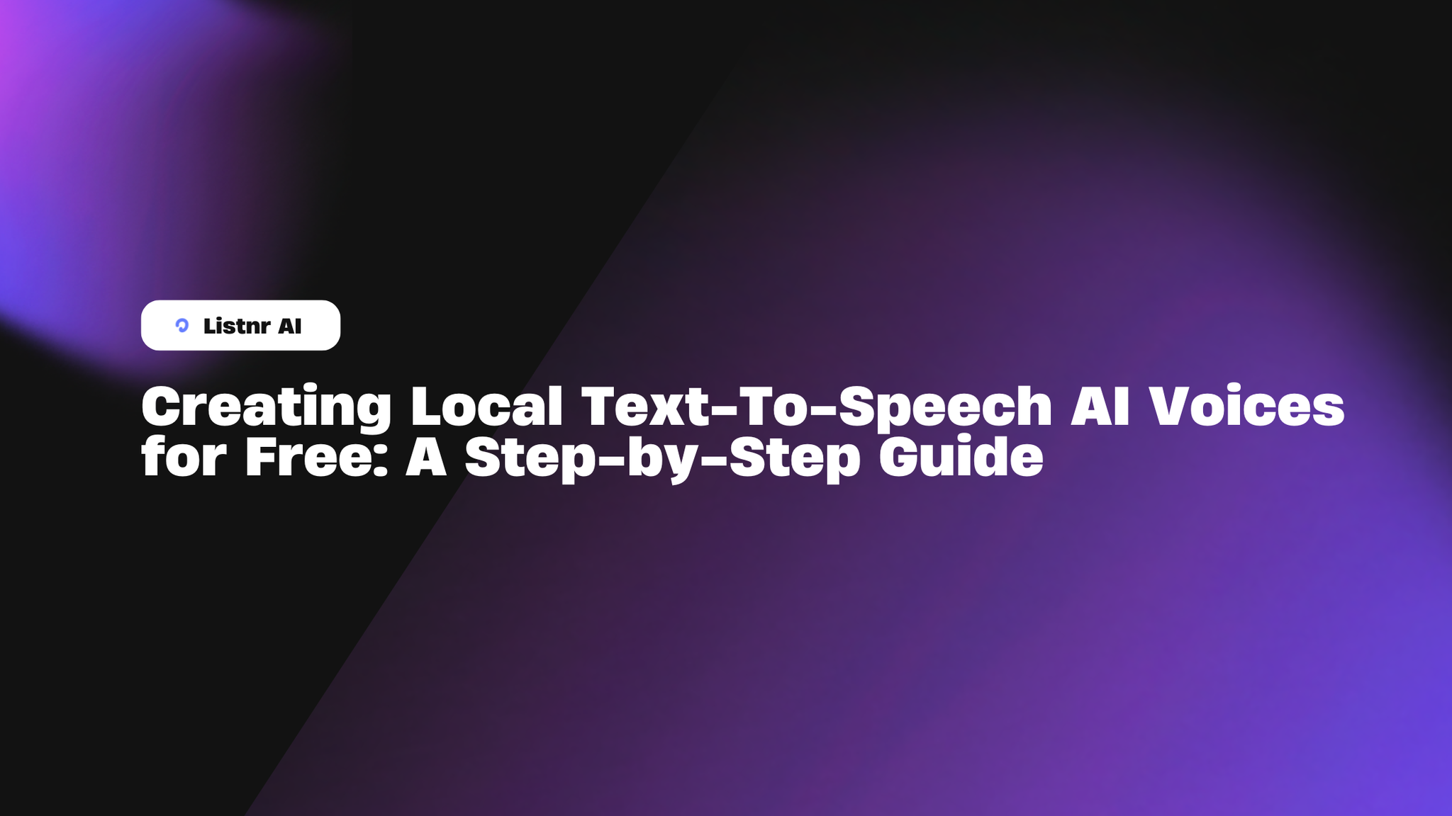 Creating Local Text-To-Speech AI Voices for Free: A Step-by-Step Guide ...