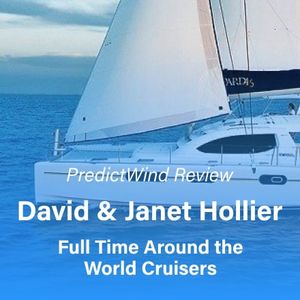 PredictWind Review - David & Janet Hollier - Full Time Around the World Cruisers · PredictWind