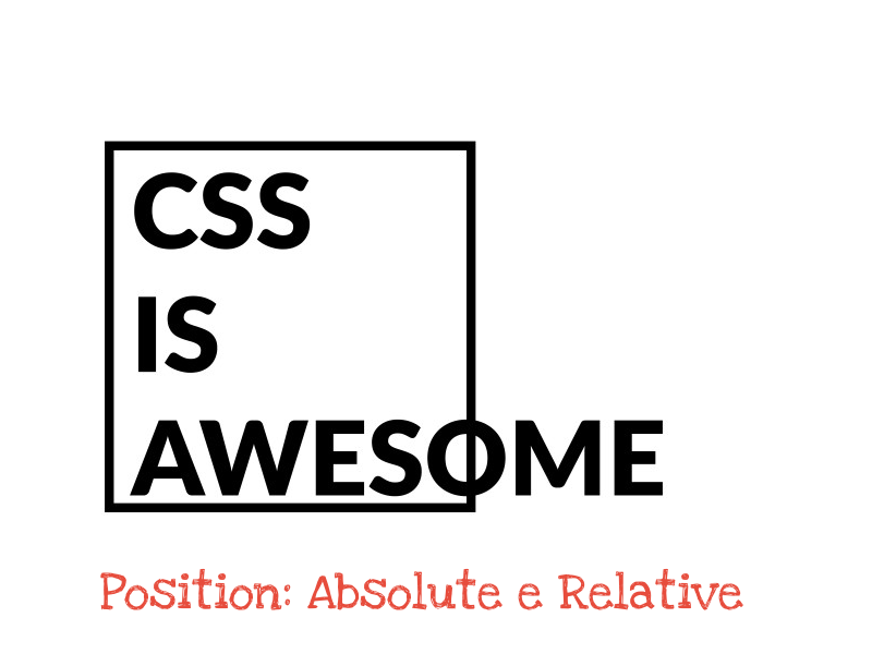 CSS Básico: Position Absolute e Relative · Raul Melo