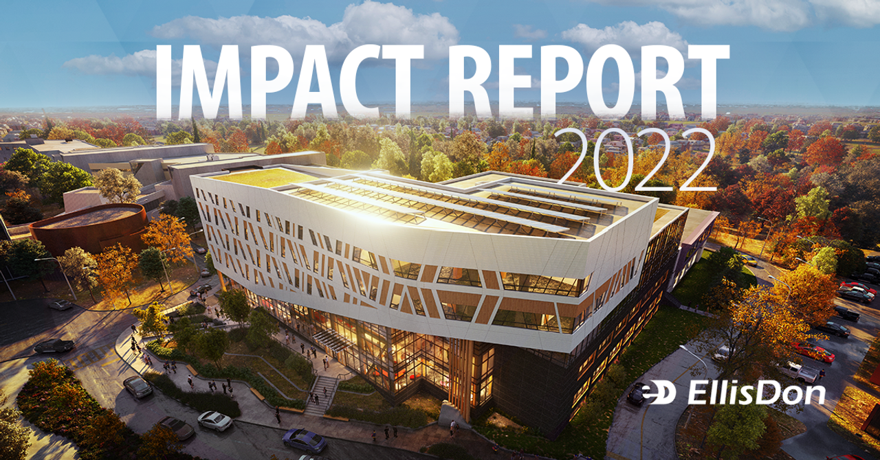 EllisDon - EllisDon Publishes Inaugural 2022 Impact Report Addressing ...