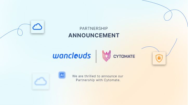 Wanclouds Announces Partnership with Cytomate to Accelerate Cloud and ...