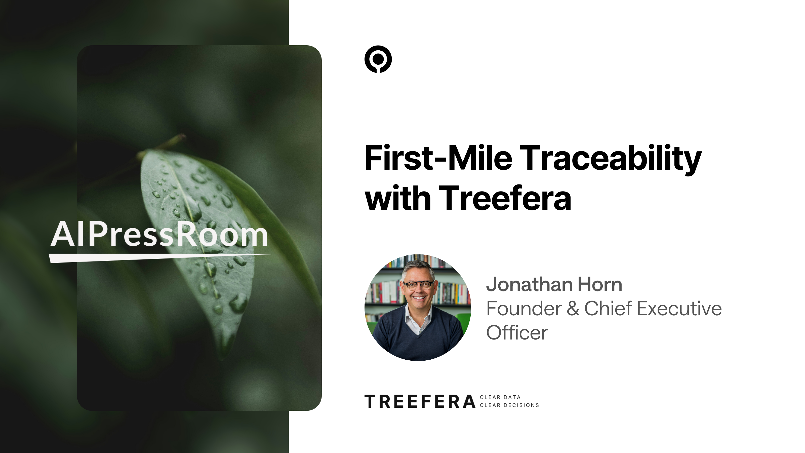 Jonathan Horn Interview: First-Mile Traceability with Treefera | Treefera