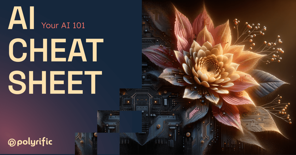 AI 101 Cheat Sheet