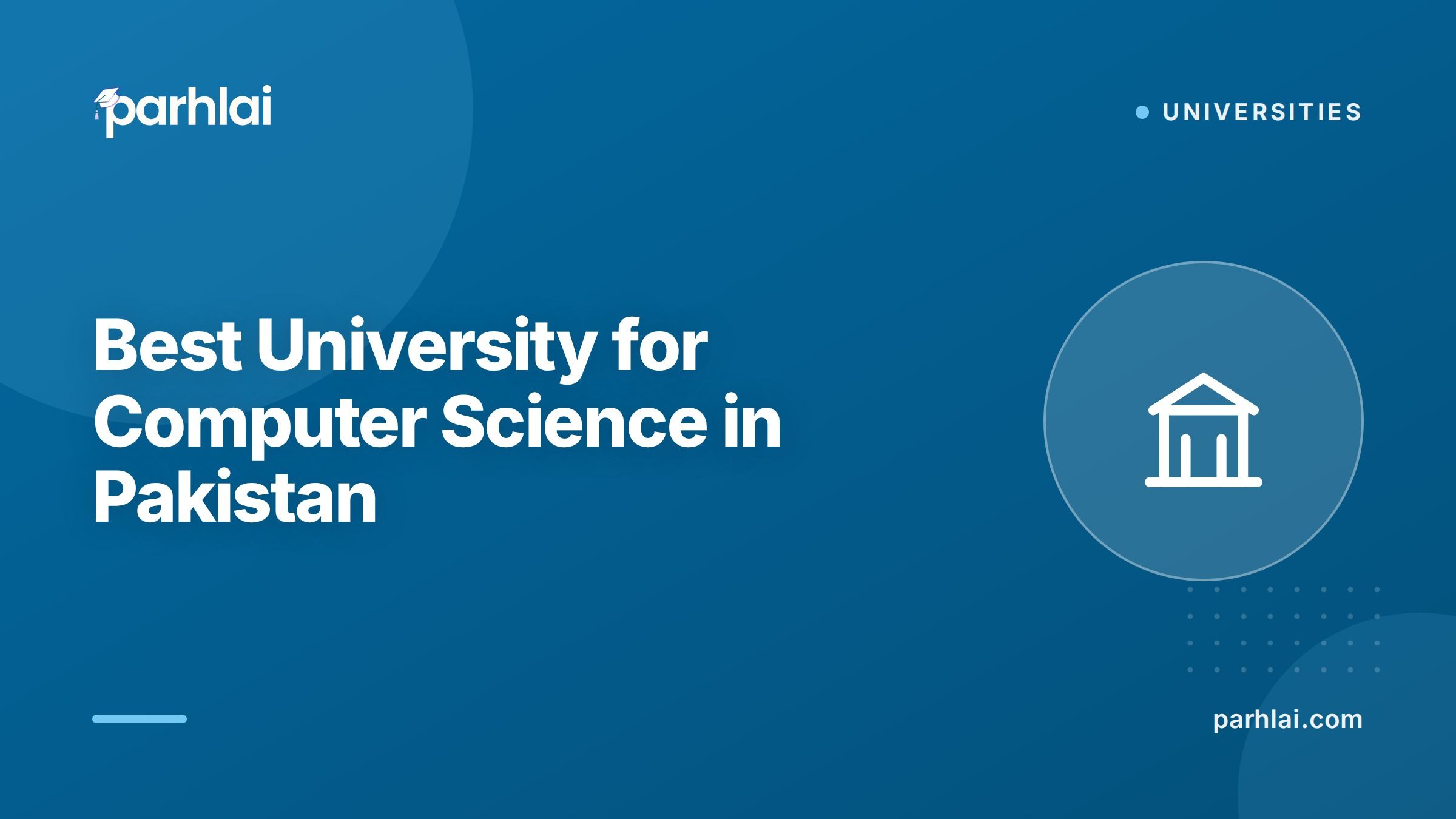 Best University for Computer Science in Pakistan: Top 10 Ranked 2026 ...