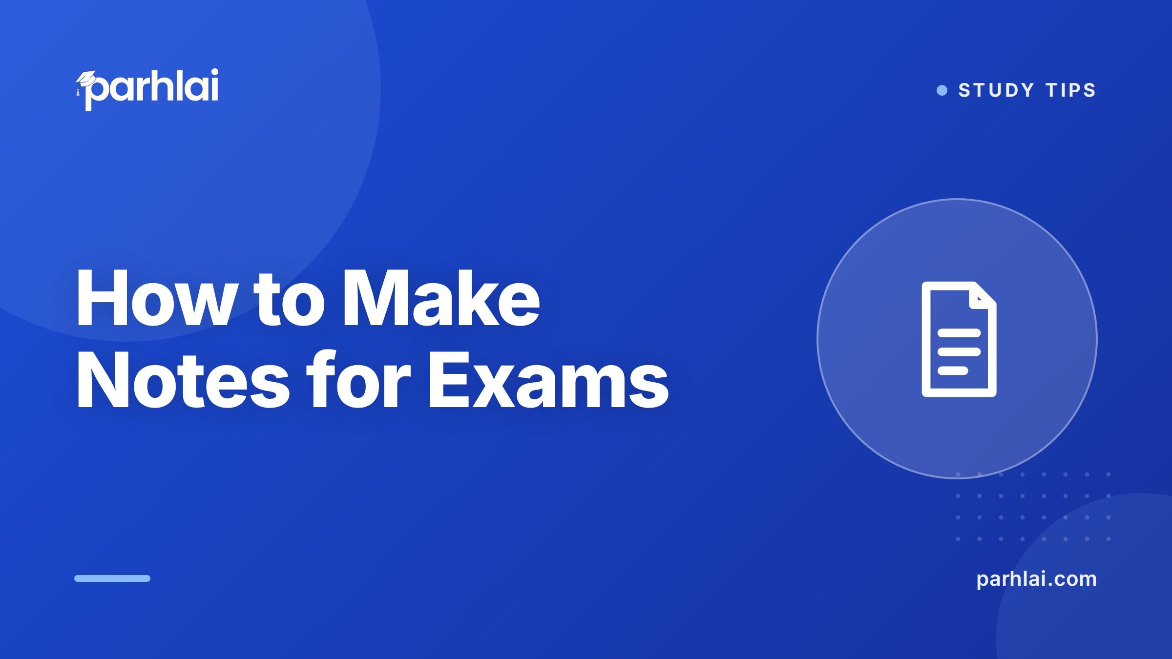 How to Make Notes for Exams: Effective Techniques for Students | Parhlai