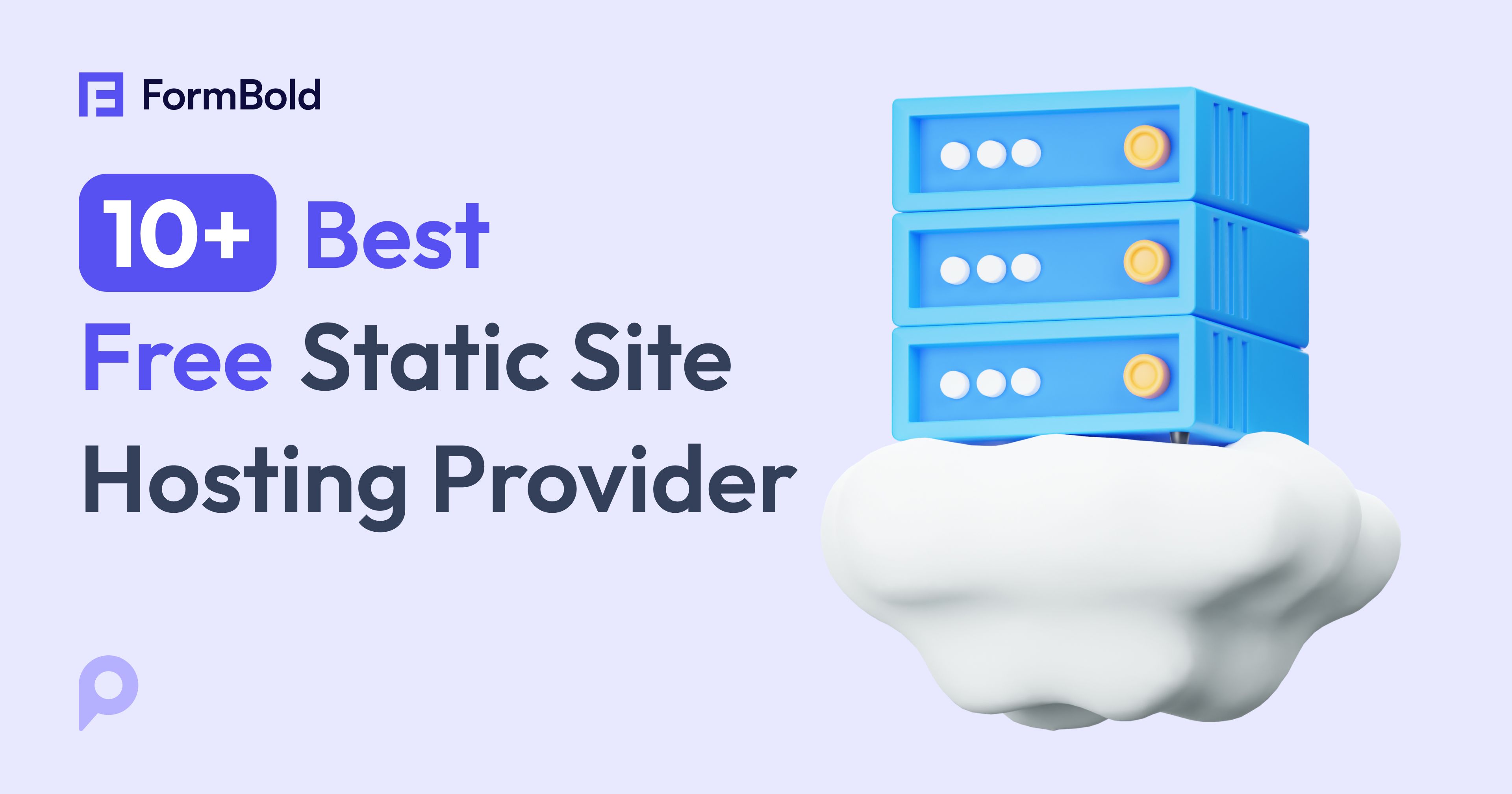 Top 10+ Free Static Website Hosting Platforms for 2025 | FormBold