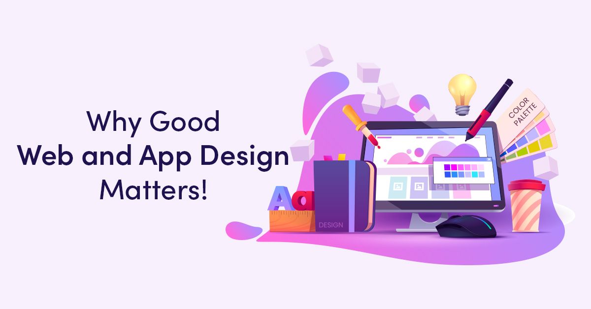 How A Well-Designed Website Or App Can Benefit Your Business