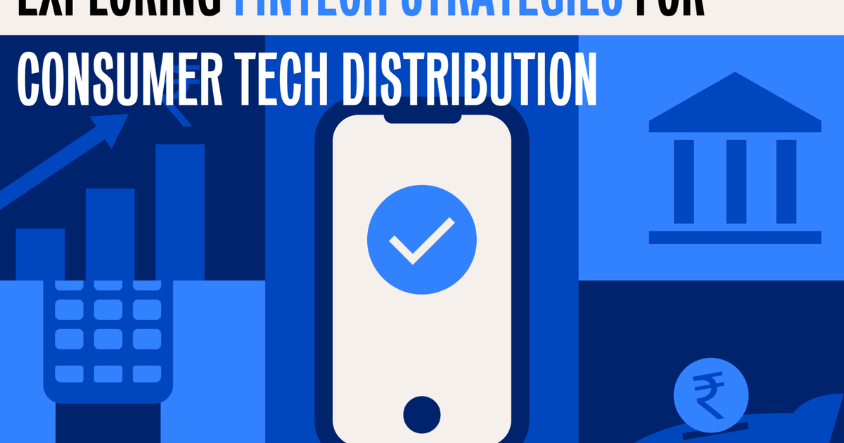 Cents and Sensibilities: Fintech Optionalities For Consumer Tech – Elevation Capital