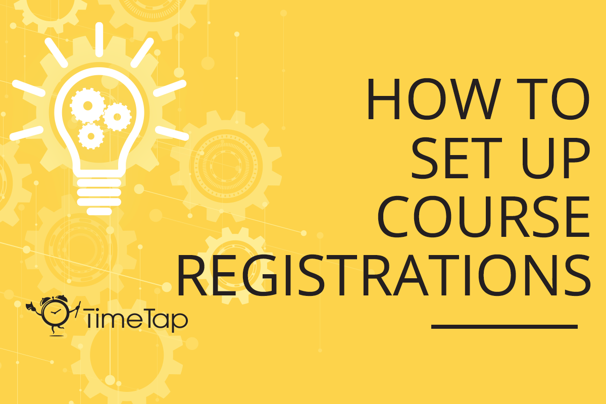 How to Set Up Course Registrations