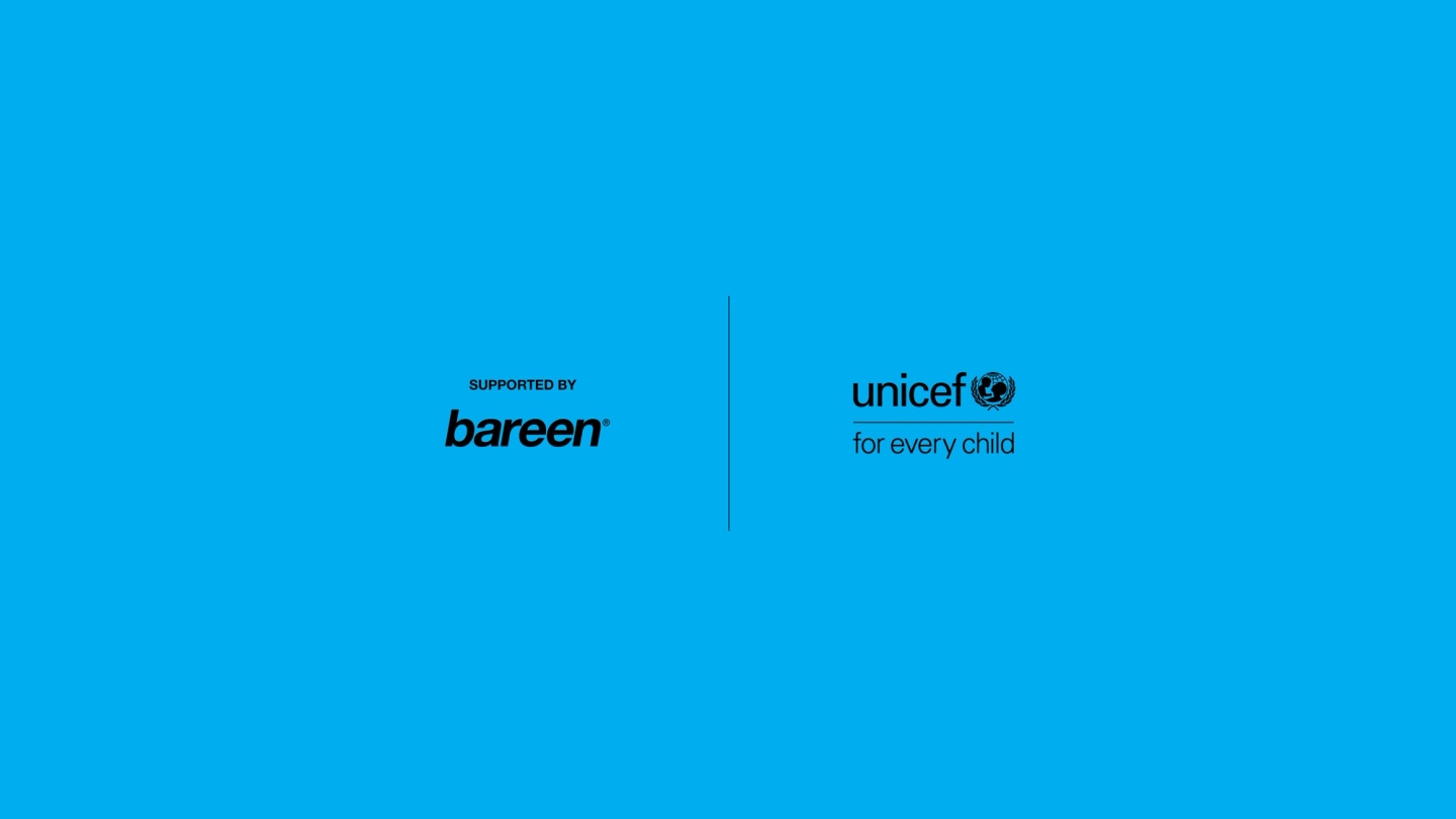 Unicef x bareen - bareen