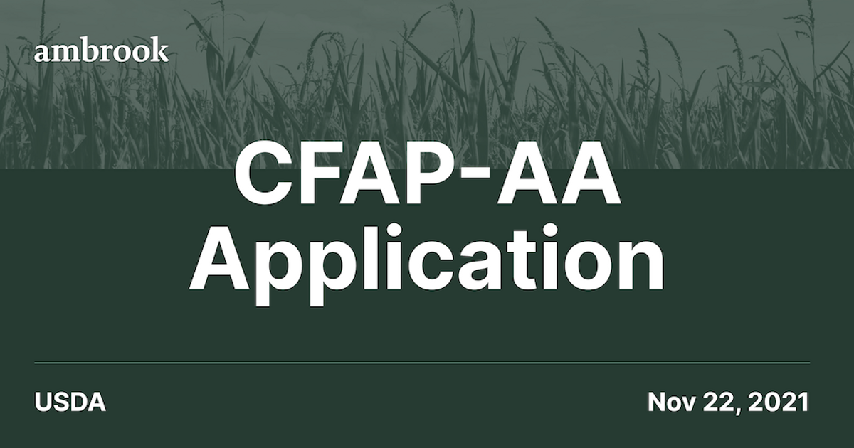 CFAP Additional Assistance Applications (CFAP-AA), Now on Ambrook - Ambrook
